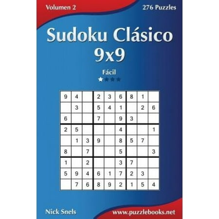 Sudoku Clasico 9x9 - Facil - Volumen 2 - 276 Puzzles [Spanish ...