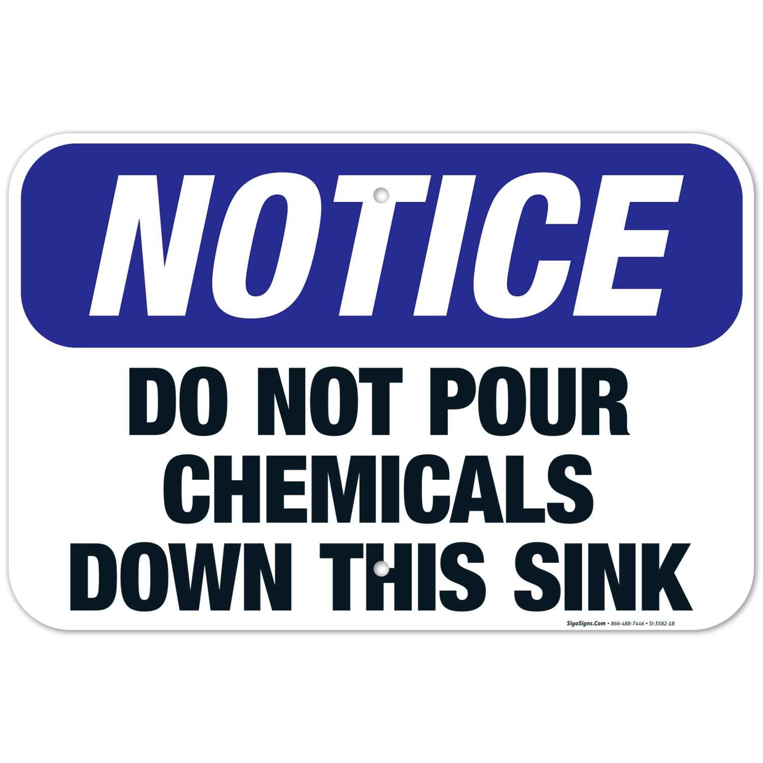 Do Not Pour Chemicals Down This Sink Sign, OSHA Notice Sign, - Walmart.com