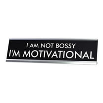 Signs ByLITA I AM NOT BOSSY I'M MOTIVATIONAL Novelty Desk Sign ...
