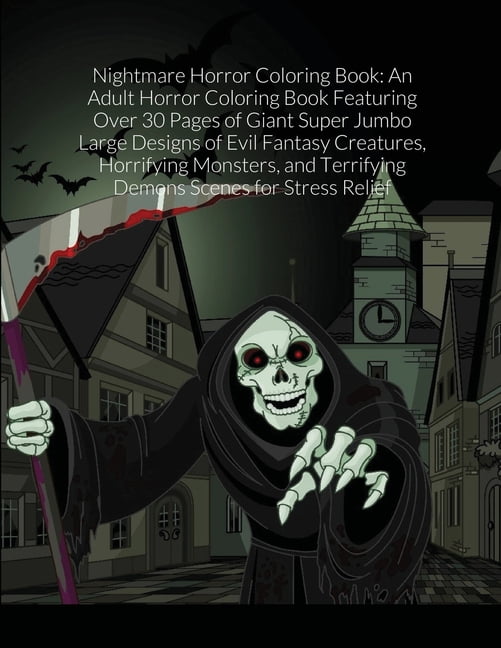 Nightmare Horror Coloring Book: An Adult Horror Coloring Book Featuring ...