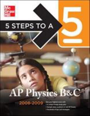 Pre-Owned 5 Steps to a 5 AP Physics B & C, 2008-2009 Edition (5 Steps ...
