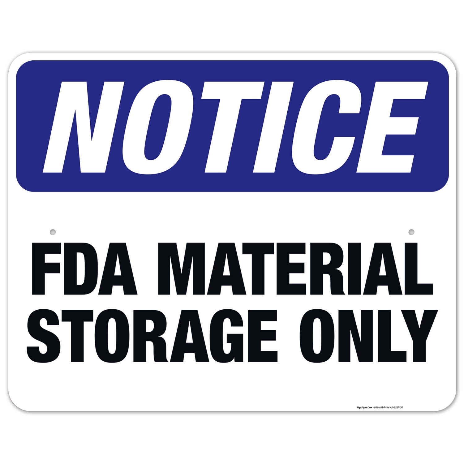 FDA Material Storage Only Sign, OSHA Notice Biohazard Sign, 24x30 ...