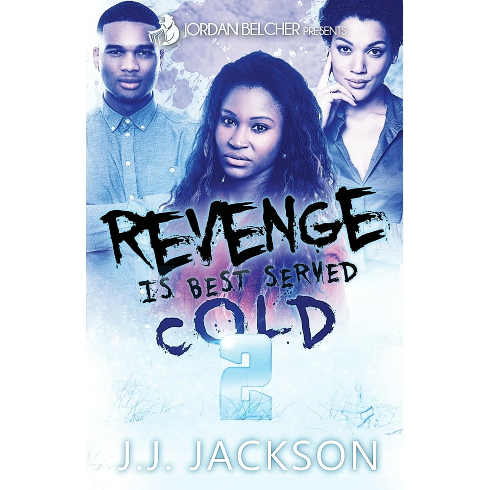 Revenge Is Best Served Cold Revenge Is Best Served Cold 2 Paperback