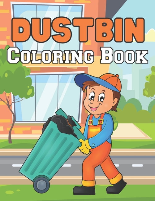 Dustbin Coloring Book: A Wonderful coloring books with nature, Fun ...