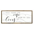 Meliora Craft Wooden Sign, I Have Found the One Whom My Soul Loves ...