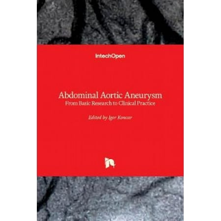 Abdominal Aortic Aneurysm: From Basic Research to Clinical Practice ...