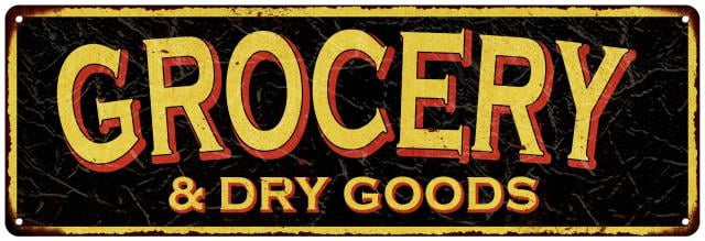 Grocery & Dry Goods Vintage Looking Metal Sign Home Decor 6x18 ...