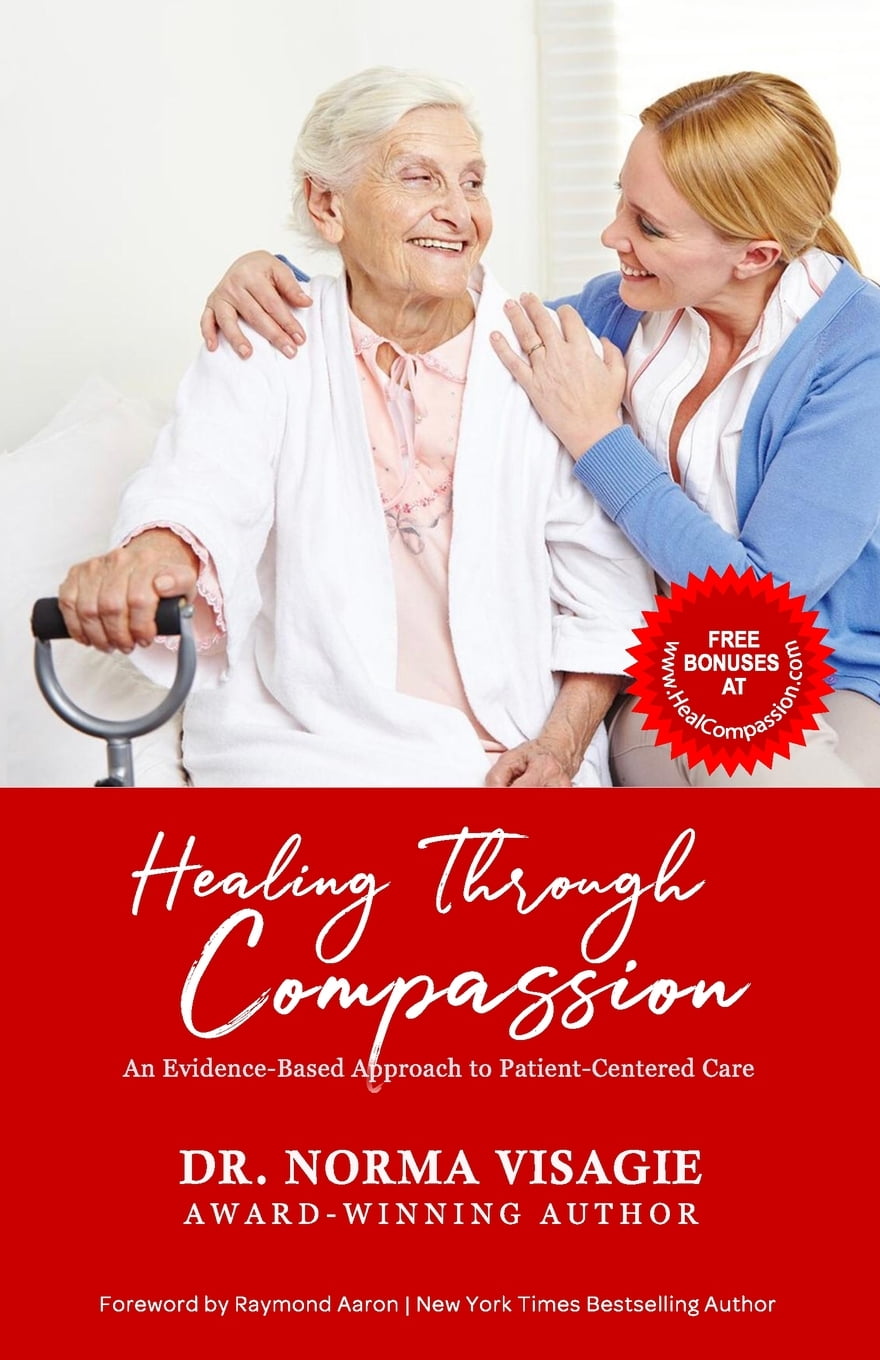 Healing Through Compassion : An Evidence-Based Approach to Patient ...