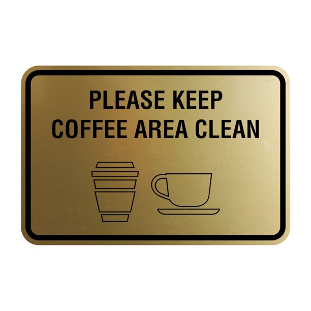 Classic Framed Please Keep Coffee Area Clean Sign (Brushed Gold ...