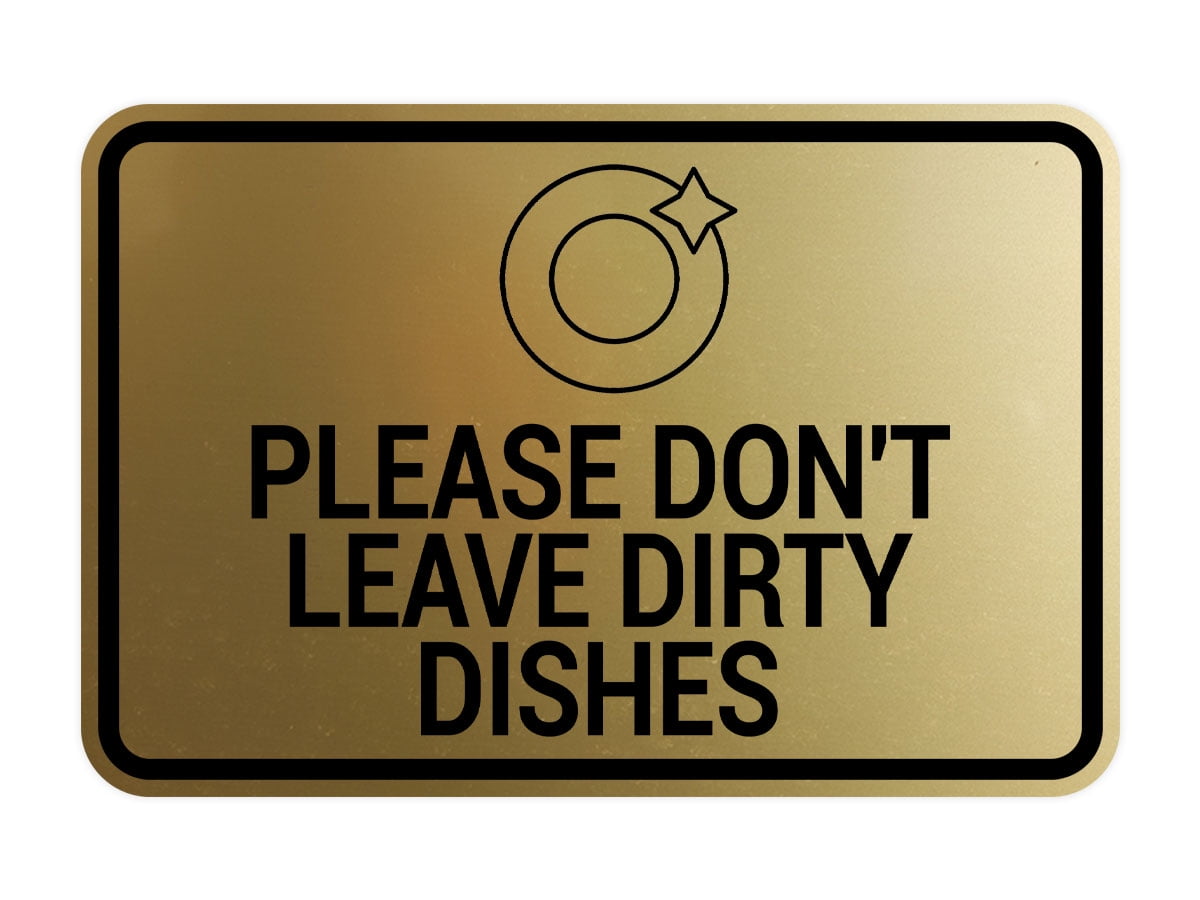 Signs ByLITA Classic Framed Please Don't leave Dirty Dishes On this ...