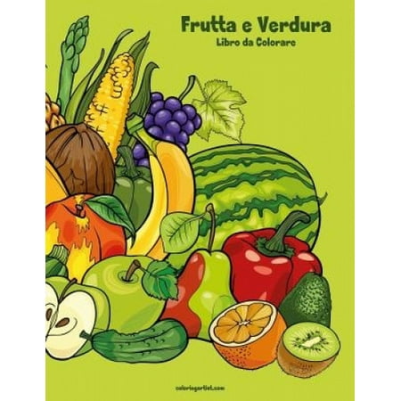 Frutta E Verdura Libro Da Colorare 1 [Italian] | Walmart Canada