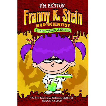 Lunch Walks Among Us (Franny K. Stein Mad Scientist, Bk. 1) | Walmart ...