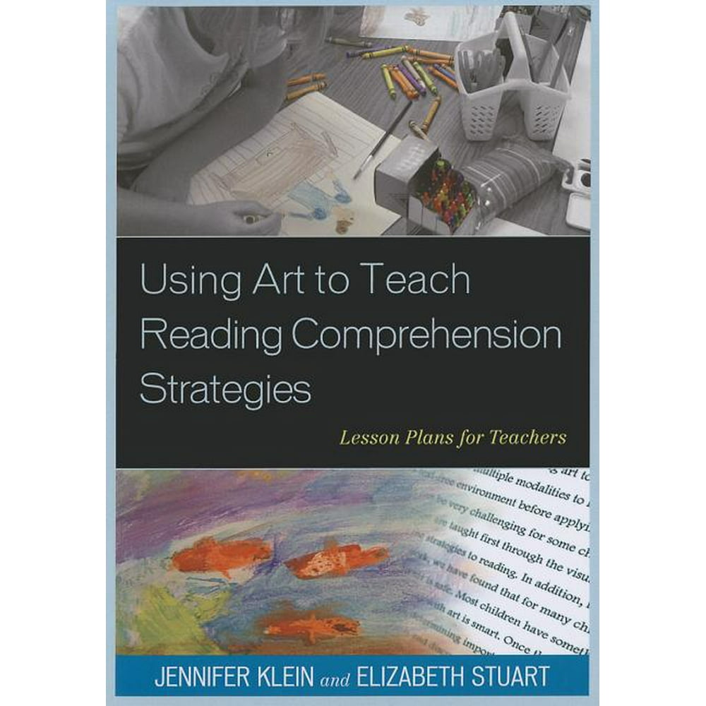 Using Art to Teach Reading Comprehension Strategies : Lesson Plans for ...
