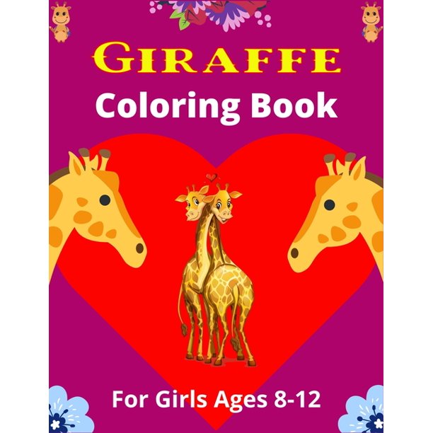 GIRAFFE Coloring Book For Girls Ages 8-12: 30 Unique Coloring Pages ...