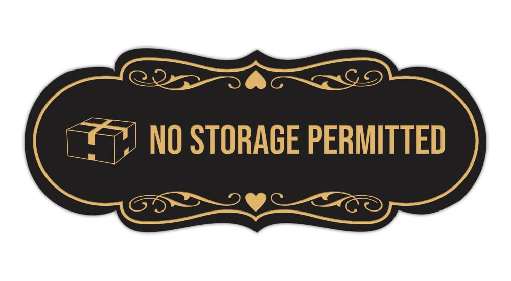 Signs ByLITA Designer No Storage Permitted Sign (Black Gold) - Large ...