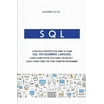 SQL QuickStart Guide: The Simplified Beginner's Guide to Managing ...
