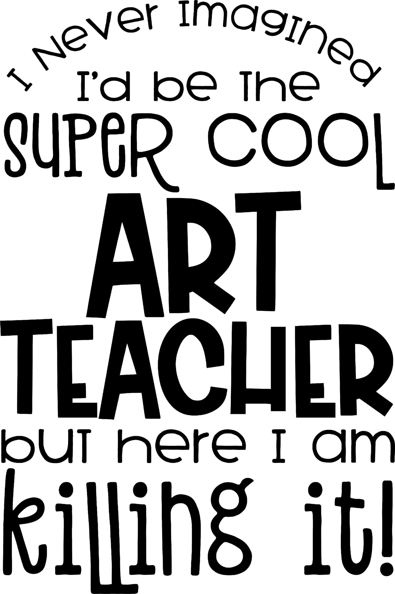 Funny Art Teacher Quotes