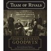 Team of Rivals : The Political Genius of Abraham Lincoln (CD-Audio ...
