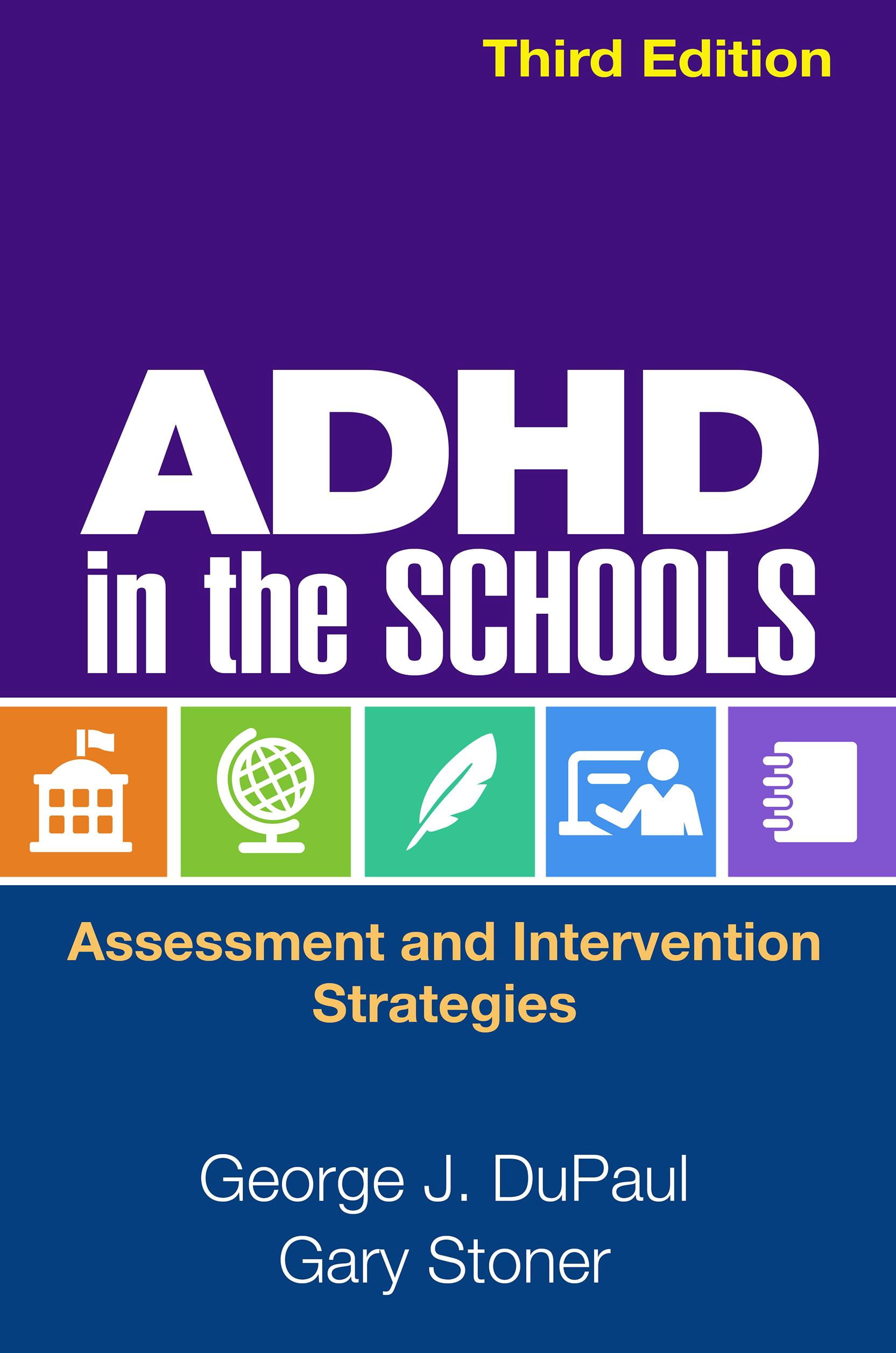 ADHD In The Schools Third Edition Assessment And Intervention ADHD In The Schools Third Edition Assessment And Intervention