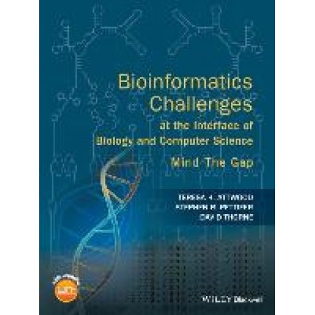 Bioinformatics Challenges at the Interface of Biology and Computer Science: Mind the Gap ...