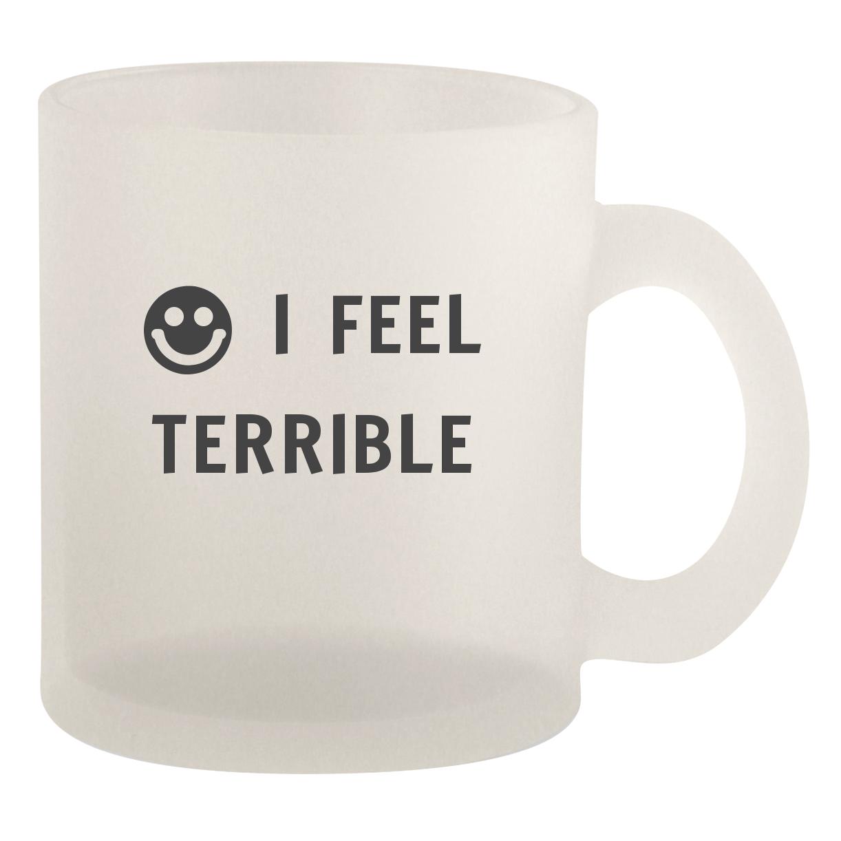 Smile I Feel Terrible - 10oz Frosted Coffee Mug Cup, Frosted - Walmart.com