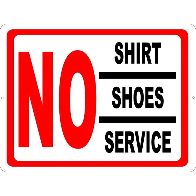 No Shirt No Shoes No Service Sign - Walmart.com