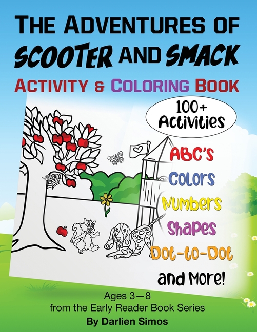 The Adventures of Scooter and Smack Coloring and Activity Book : 100 ...