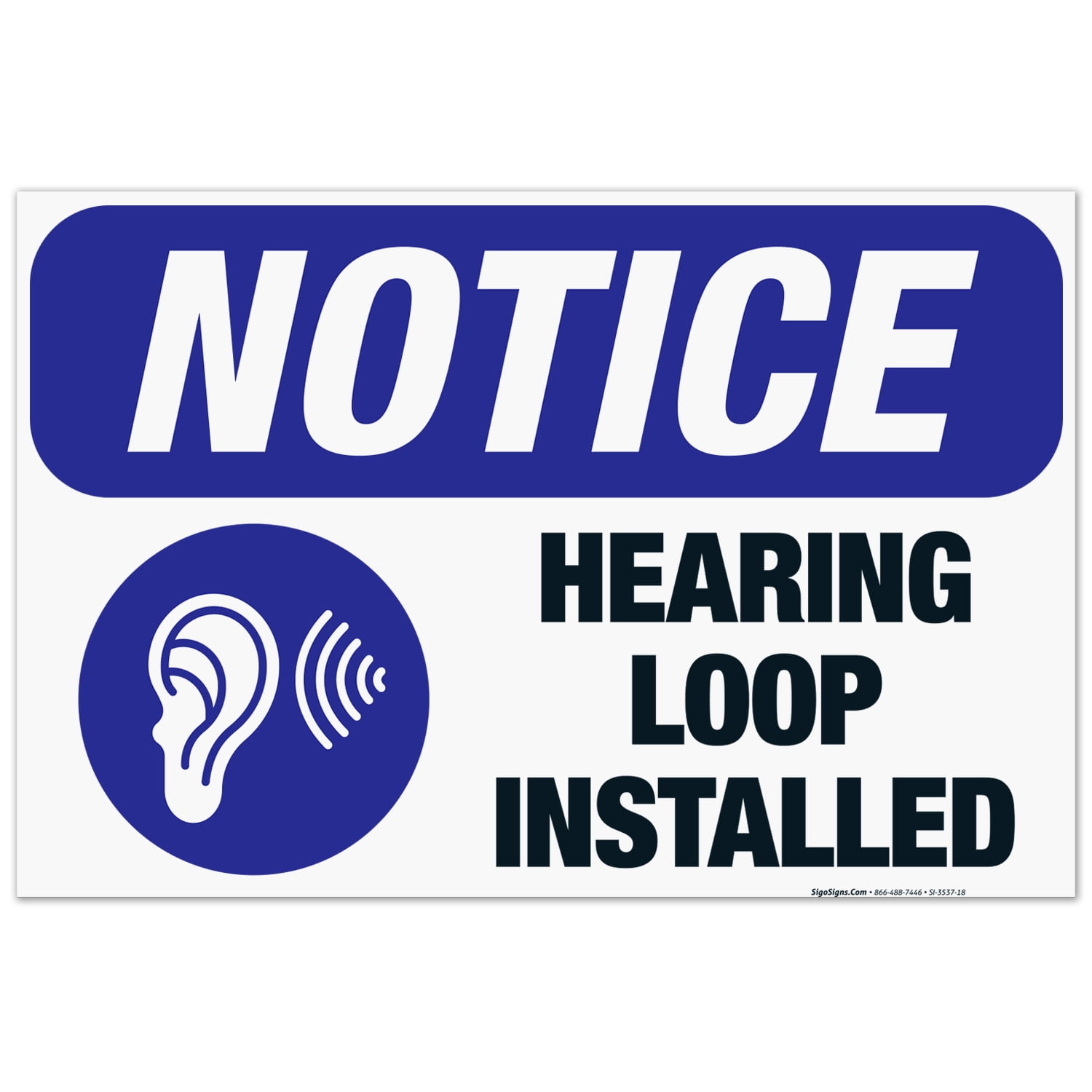 Hearing Loop Installed Sign, ANSI Notice Sign, 24x36 Corrugated Plastic ...