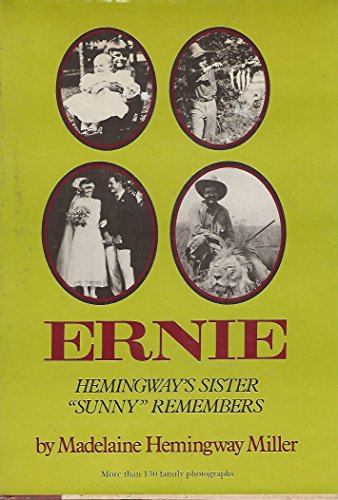 Pre-Owned Ernie: Hemingway's Sister Sunny Remembers (Hardcover ...