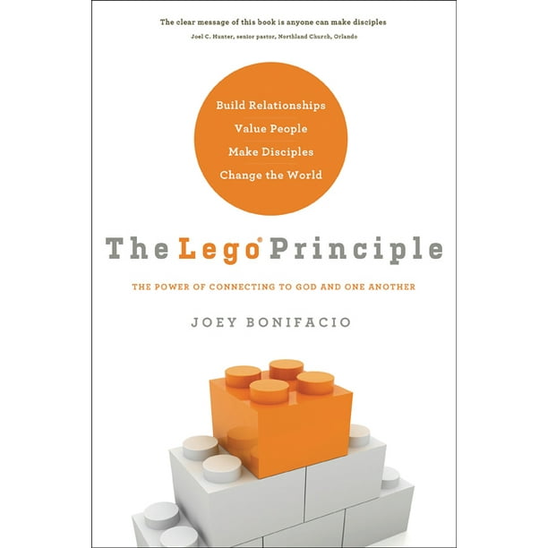 The Lego Principle : The Power of Connecting to God and One Another ...
