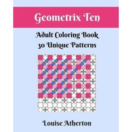 Geometrix Ten: Coloring for Adults (Geometrix) | Walmart Canada