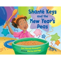 Shante Keys and the New Year's Peas, (Paperback) - Walmart.com
