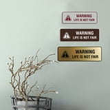 Standard Warning Life is Not Fair Sign (White/Red) - Small - Walmart.com