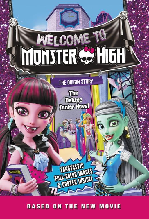 Monster High: Welcome to Monster High: The Deluxe Junior Novel ...