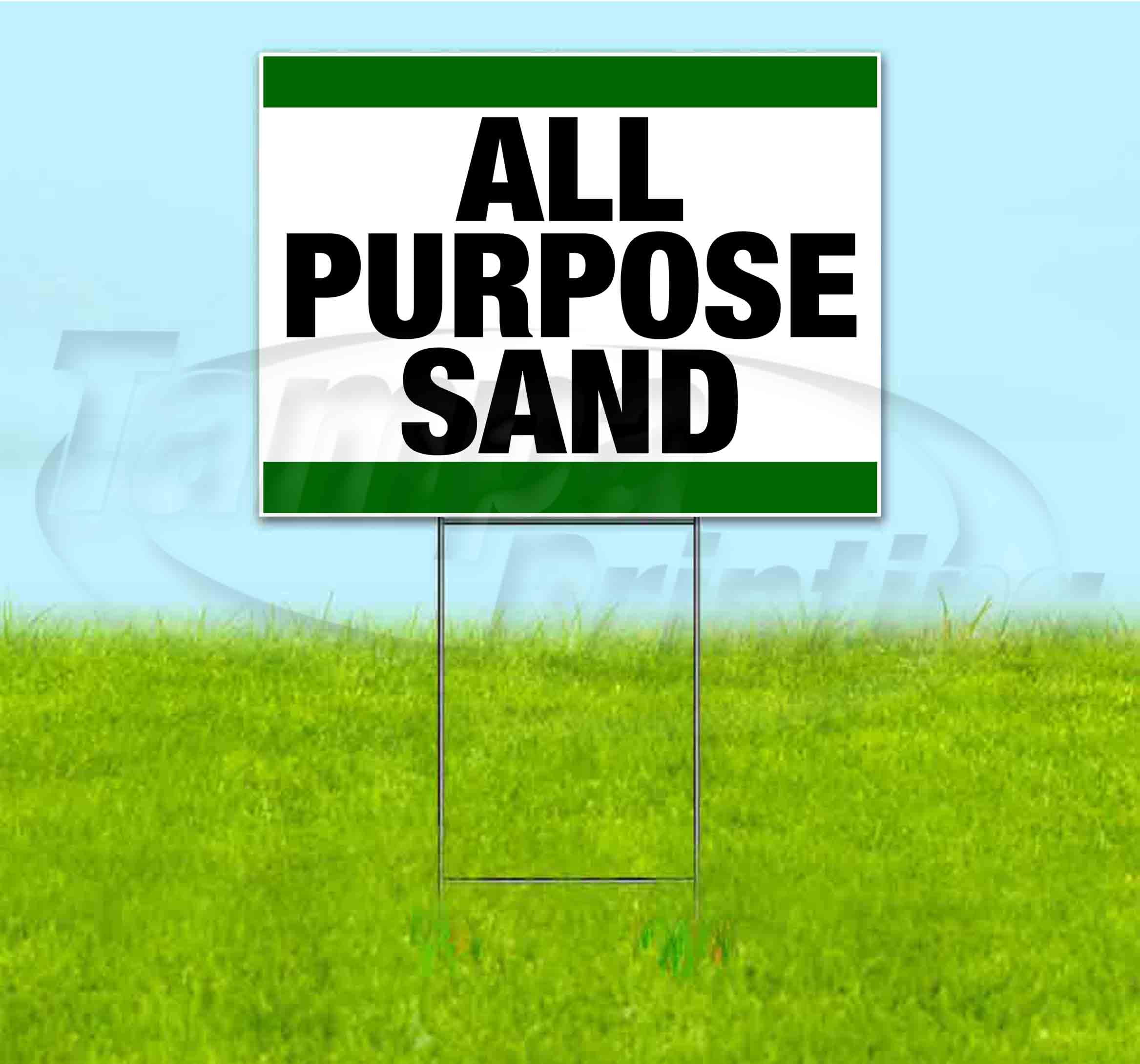 ALL PURPOSE SAND (18" X 24") Yard Sign, Includes Metal Step Stake ...