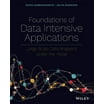 Foundations of Data Intensive Applications: Large Scale Data Analytics ...