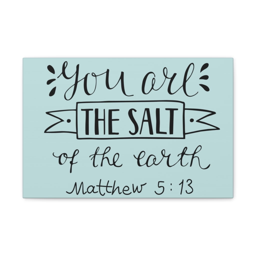 Scripture Walls You Are The Salt Matthew 5:13 Christian Wall Art Bible ...
