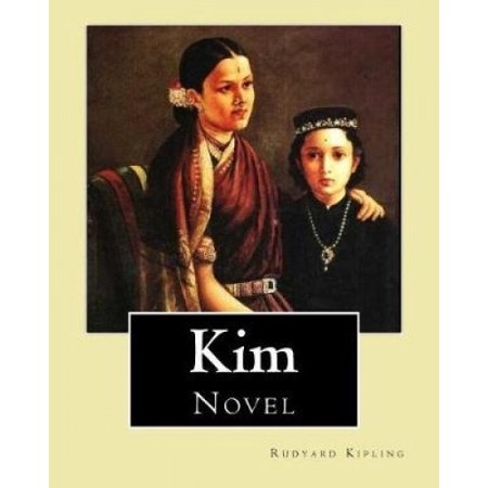 Kim. by: Rudyard Kipling, Illustrated By: J. L. Kipling (6 July 1837 ...