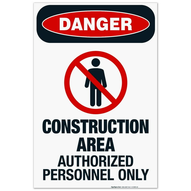 Construction Area Authorized Personnel Only Sign, OSHA Danger Sign, (SI ...