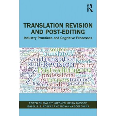 Translation Revision and Post-editing: Industry Practices and Cognitive Processes | Walmart Canada