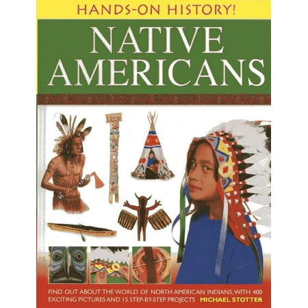 Hands-On History! Native Americans: Find out about the world of North ...