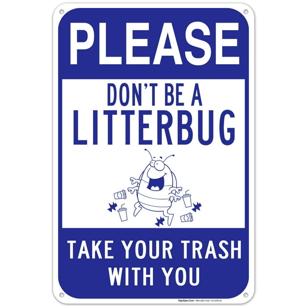 Please Don't Be A Litterbug Sign, - Walmart.com