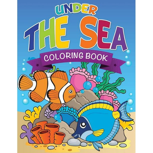 Under the Sea Coloring Book (Paperback) - Walmart.com
