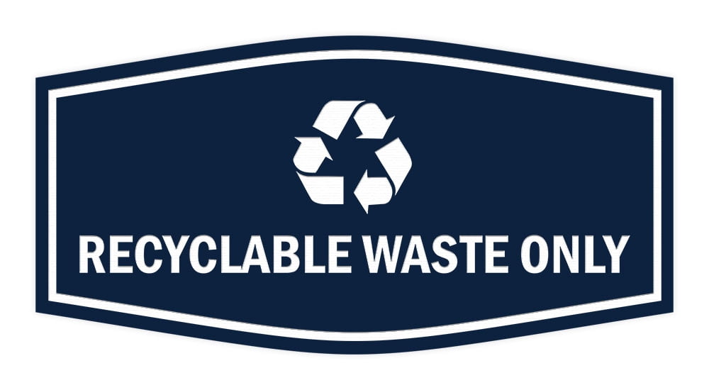 Fancy Recyclable Waste Only Sign (Navy Blue / White) - Medium - Walmart.com