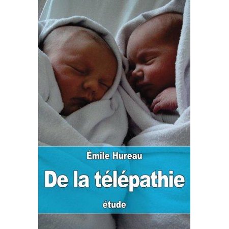 de La Telepathie: Etude Sur La Transmission de La Pensee | Walmart Canada