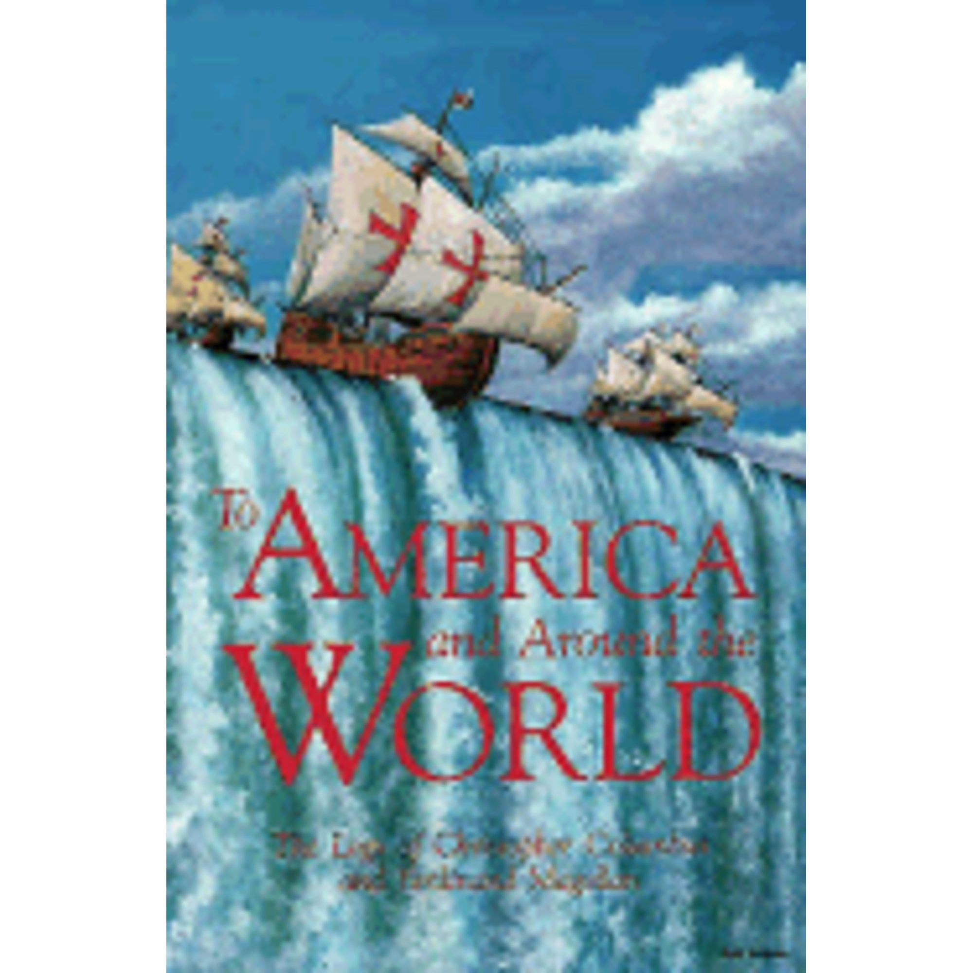 To America and Around the World : The Logs of Christopher Columbus and ...