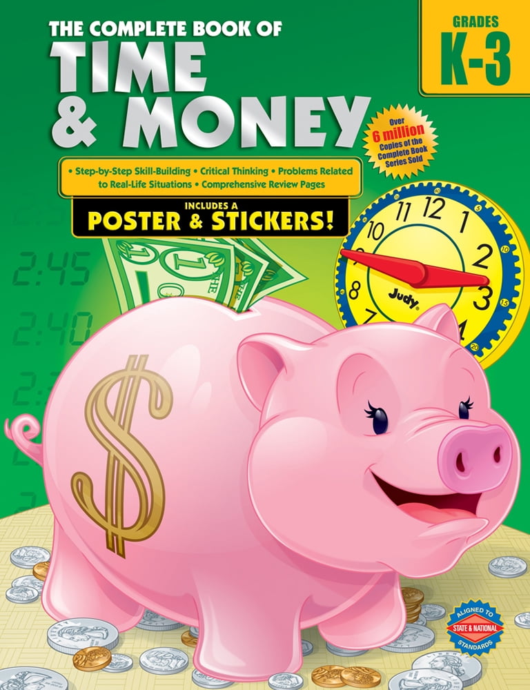 Complete Book of: The Complete Book of Time and Money, Grades K - 3 ...