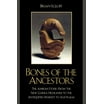 Bones of the Ancestors: The Ambum Stone: From the New Guinea Highlands ...