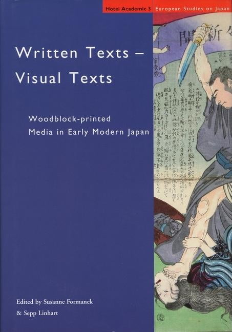 European Studies on Japan: Written Texts - Visual Texts : Woodblock ...