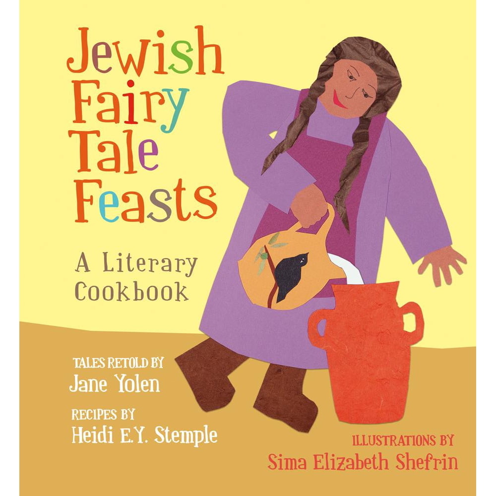 Jewish Fairy Tale Feasts : A Literary Cookbook (Paperback) - Walmart ...